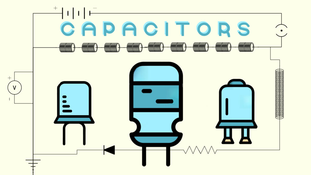 Capacitor Basics: Unleashing Your Mastery of Types, Functions, and ...